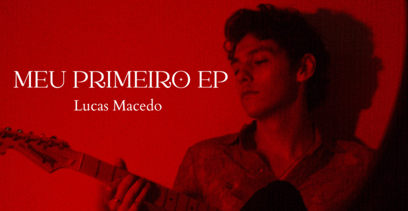 Benfeitoria - Meu primeiro EP - Lucas Macedo
